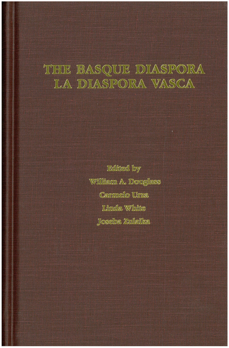 Basque Diaspora, The / La Diáspora Vasca (Hardcover) – Center for Basque Studies Bookstore