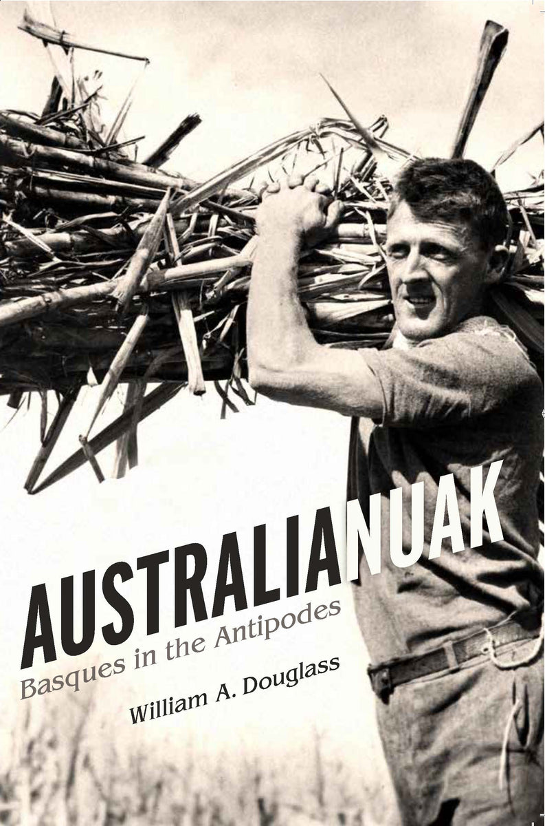 Australianuak: Basques in the Antipodes – Center for Basque Studies ...