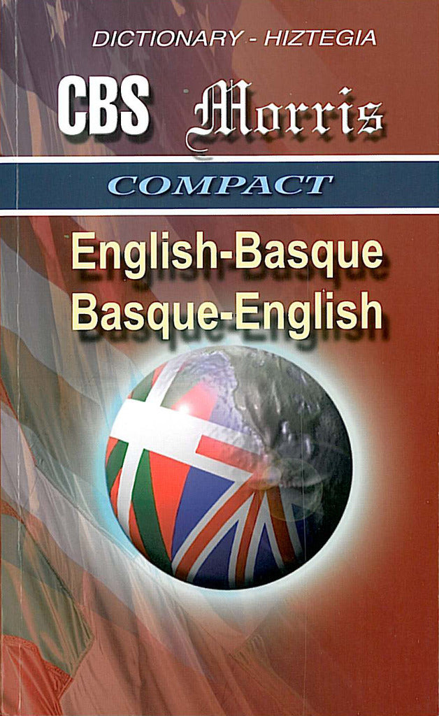 CBS-Morris English-Basque / Basque English Dictionary - Hiztegia ...