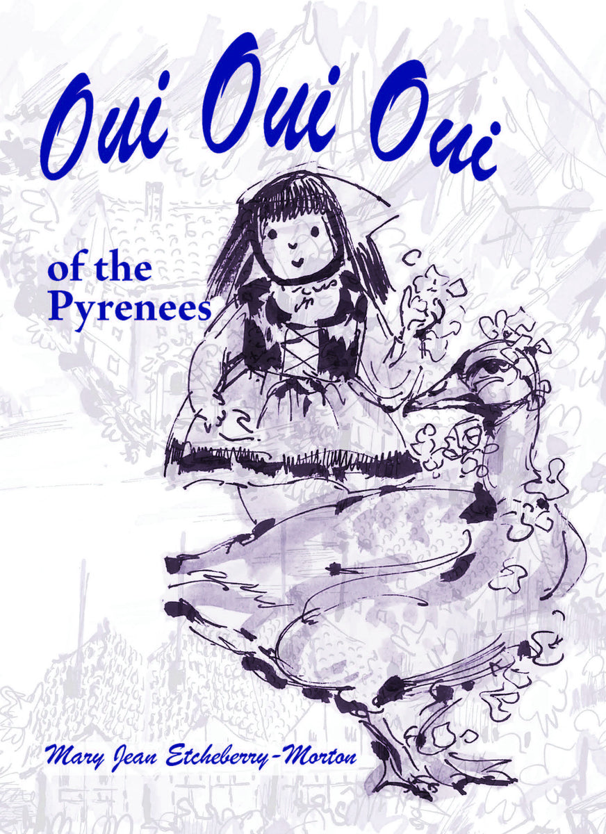 Oui Oui Oui of the Pyrenees – Center for Basque Studies Bookstore
